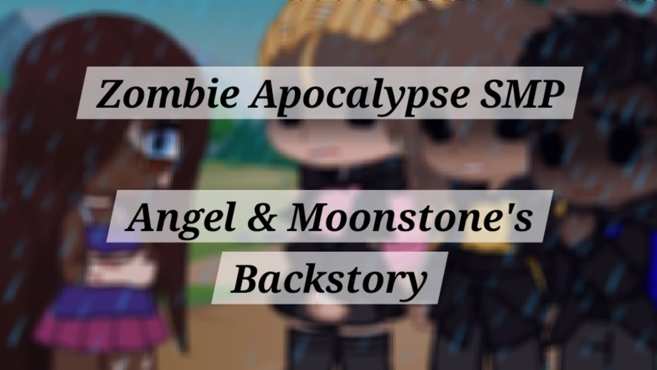 Zombie Apocalypse SMP || Angel & Moonstone's Backstory || Read ...