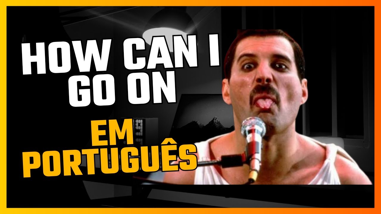 Freddie Mercury - How Can I Go On em Português (Letra Oficial) em Ritmo ...