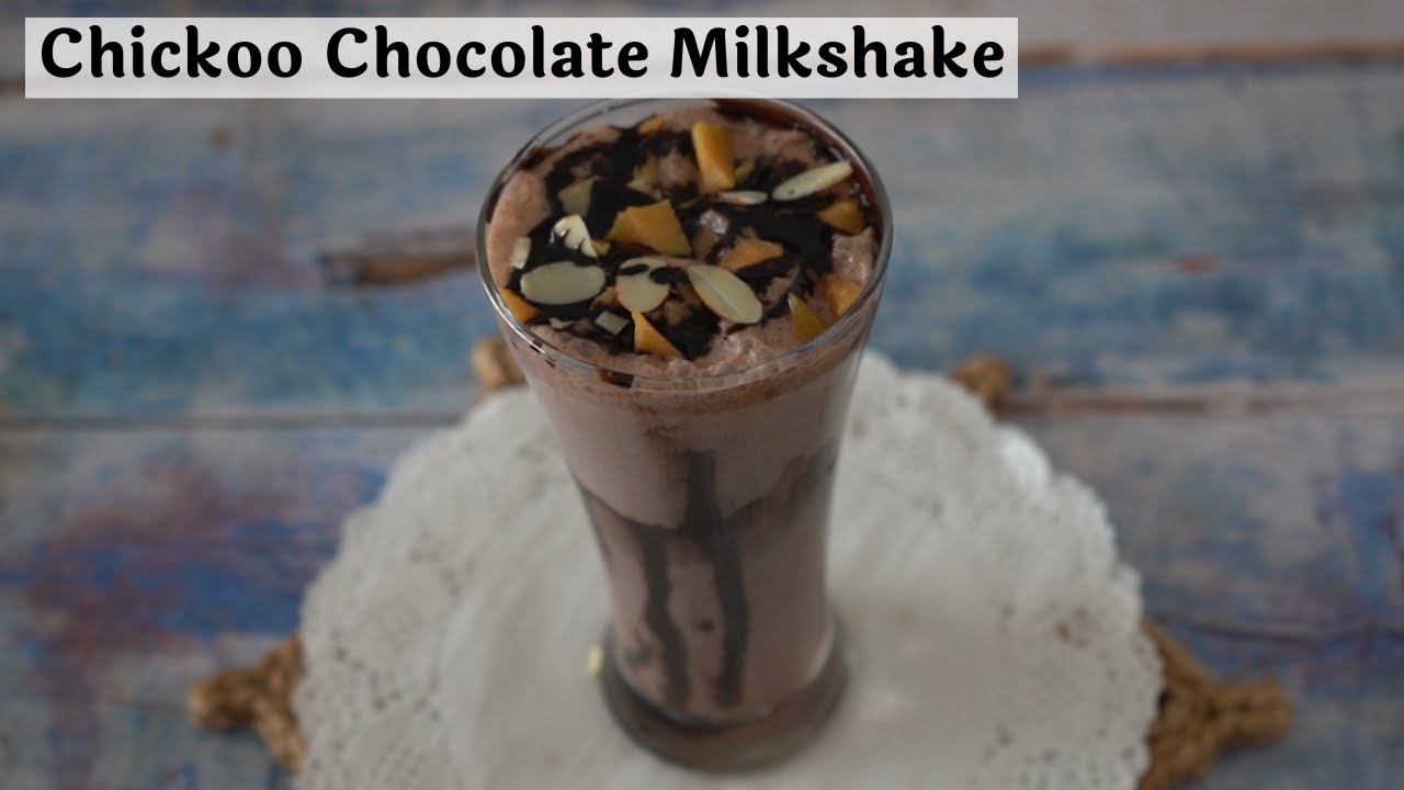 Chickoo Chocolate Milkshake Recipe | Instant Chocolate Chickoo ...