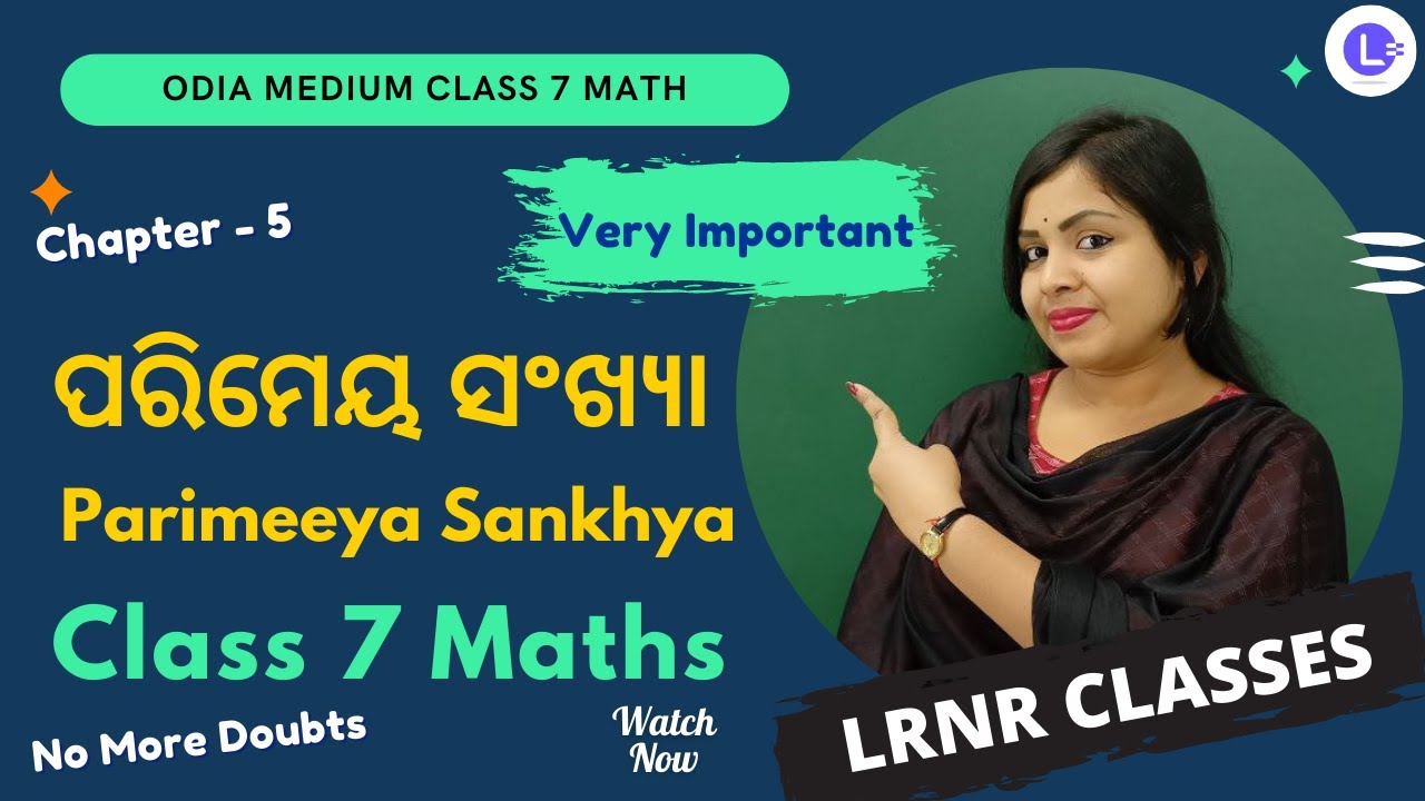 Parimey Sankhya class 7 Class Math Chapter 5 | ପରିମେୟ ସଂଖ୍ୟା | LRNR ...