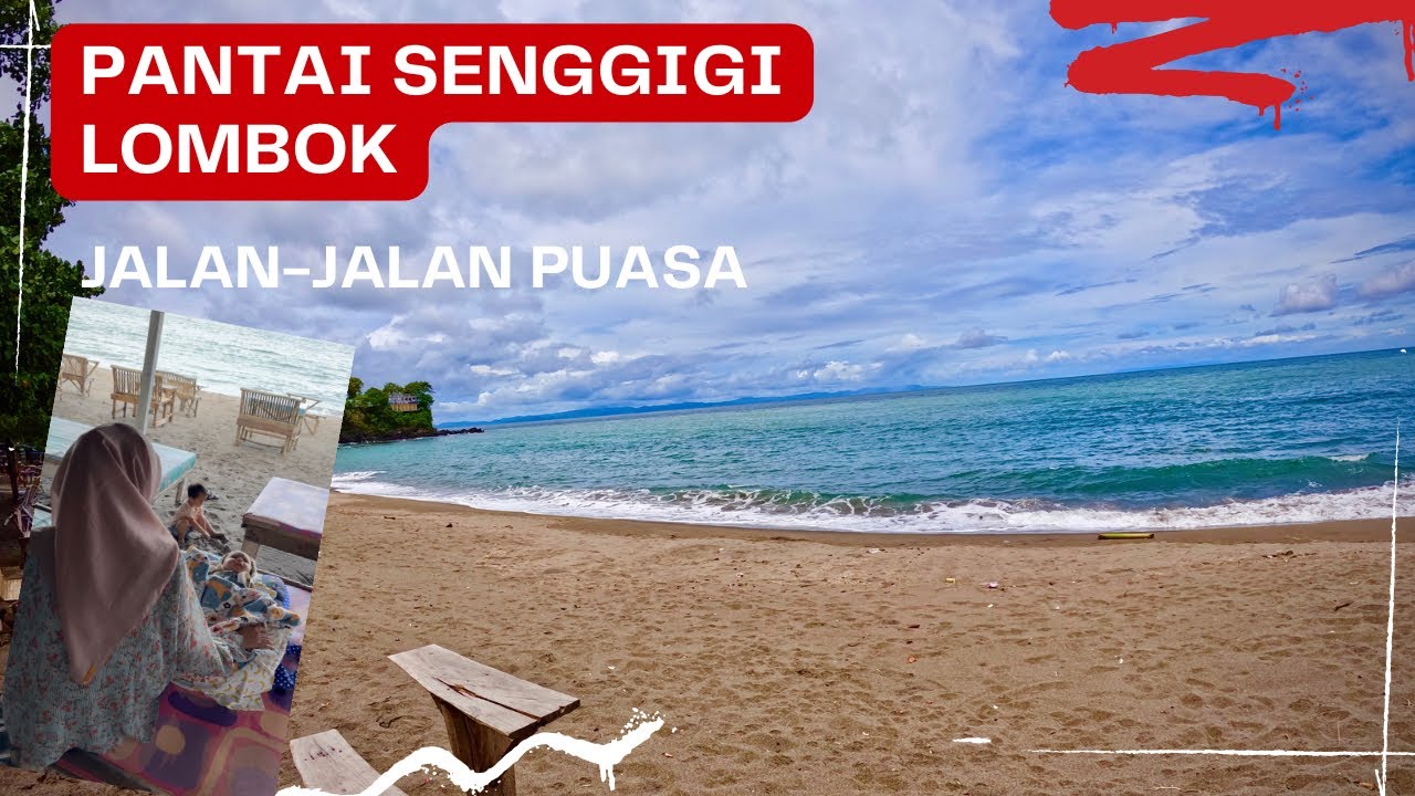 Jalan-jalan puasa di Pantai Senggigi Lombok, liburan tipis-tipis - YouTube