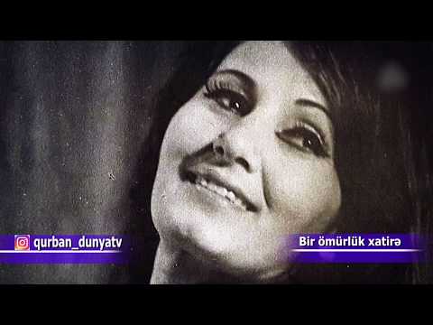 Nezaket Memmedova verlis dunya tv bir omurluk xatire Qurban Ismayilovun teqdimatinda