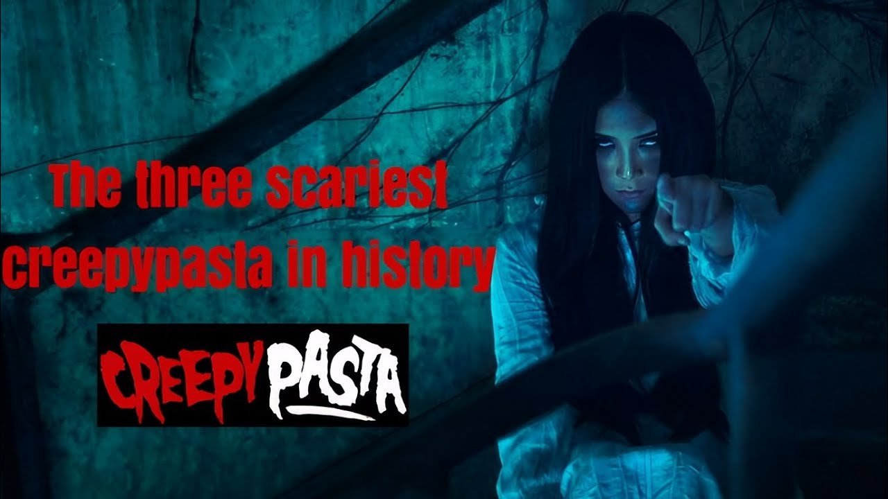 3 scariest creepypasta stories on history - YouTube