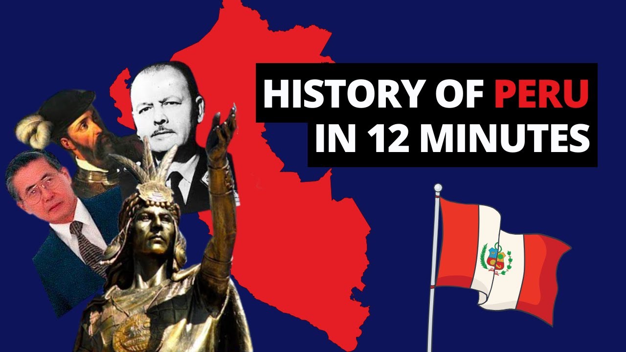 🇵🇪 Peru's History in Just 12 Minutes! 🇵🇪 - YouTube