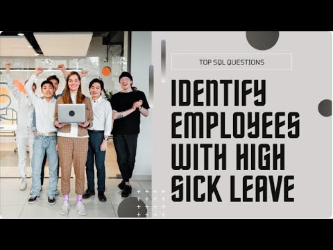 SQL Interview Question: Identify Employees with High Sick Leave and Low ...