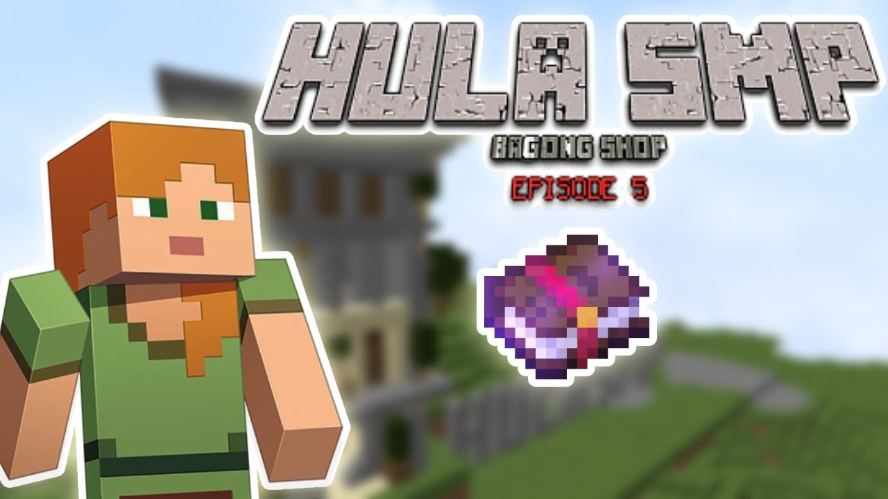Hula SMP 1: Episode 5- BAGONG BOOK SHOP l Minecraft SMP - YouTube