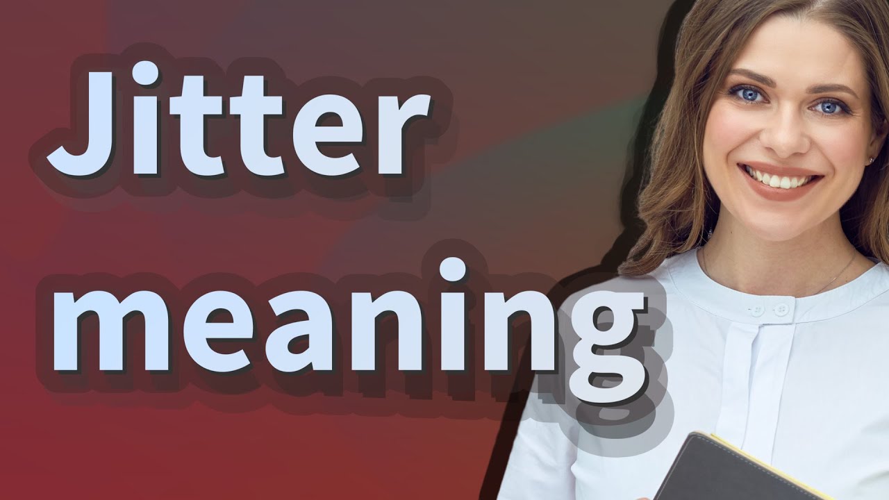 Jitter | meaning of Jitter - YouTube