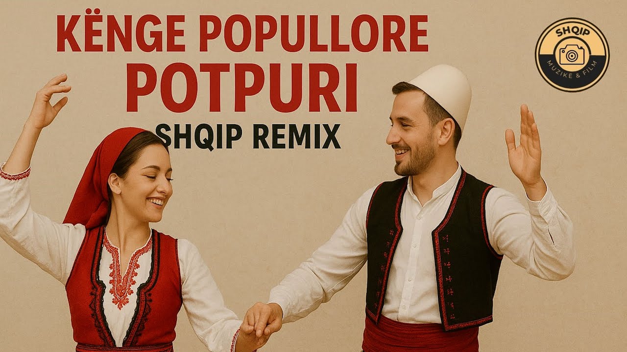KENGE POPULLORE POTPURI (SHQIP REMIX) 2026 - SAM - YouTube