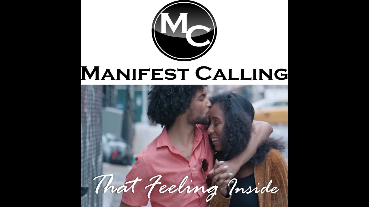 MANIFEST CALLING - That Feeling Inside Promo Video - YouTube