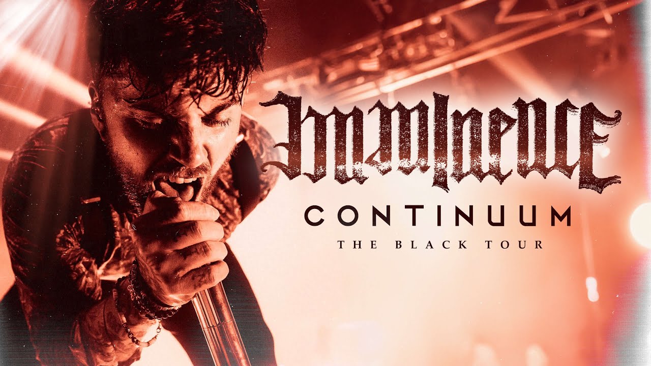 Imminence - "Continuum" LIVE! The Black Tour - YouTube