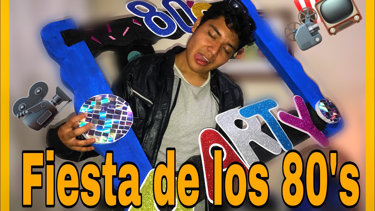 80’s Party | Fiesta de Los Ochenta 🎥🍿 ️ | Compras para la fiesta 🎈 ...
