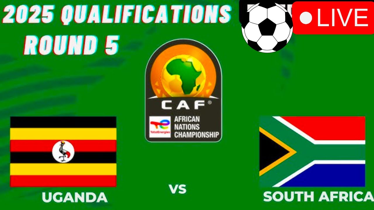 Uganda Vs South Africa | Africa Cup Of Nation Qualification | Live ...