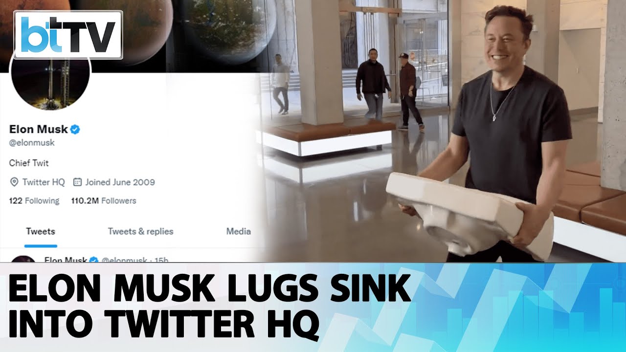 Elon Musk Enters Twitter Office Carrying Bathroom Sink. Any guess why ...