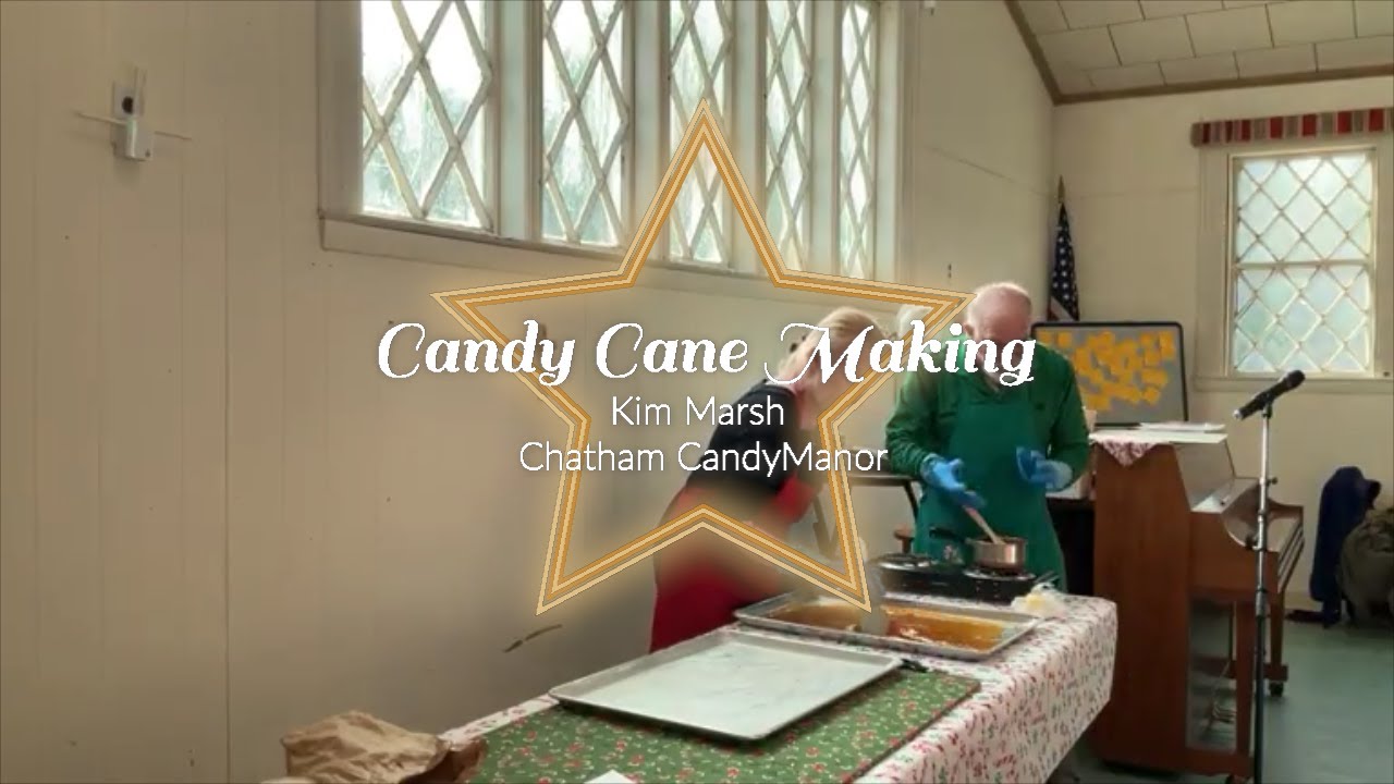 Candy Cane Making with Kim Marsh of Chatham Candy Manor - FCC Wareham ...