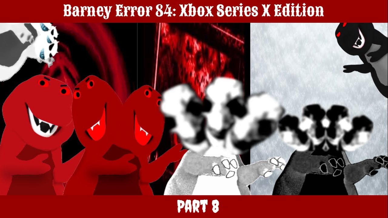 Barney Error 84: Xbox Series X Edition (Part 8) - YouTube