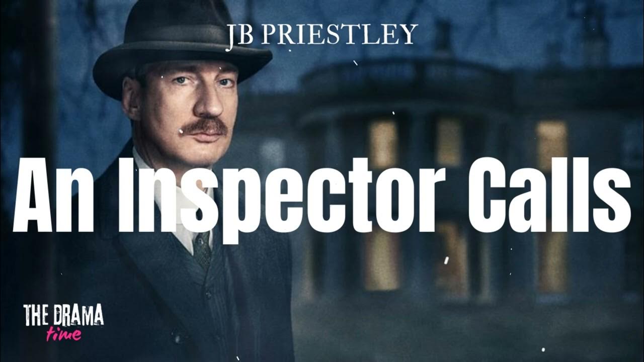 An Inspector Calls - J.B. Priestley | DRAMA TIME with BBC - YouTube