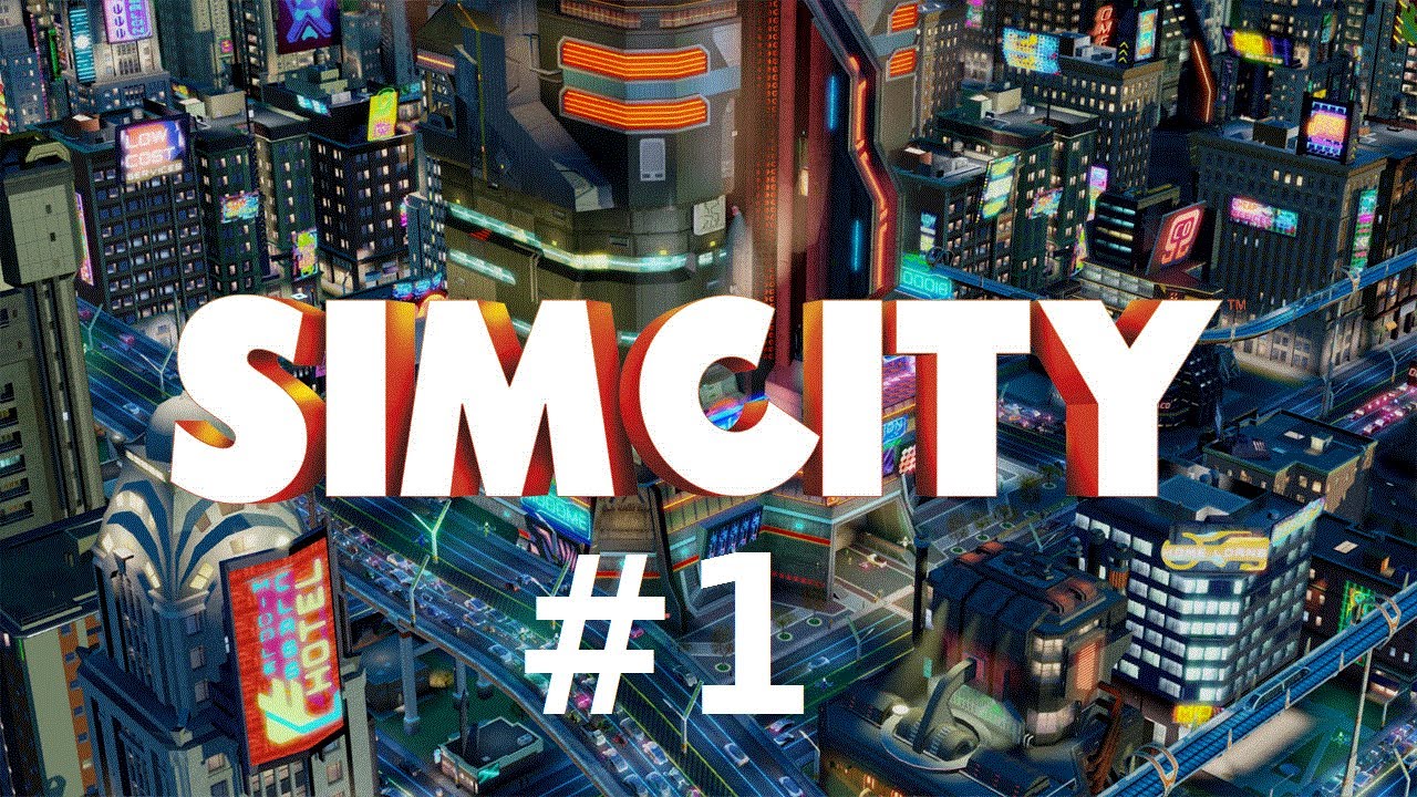 Sim City - 1 - The Birth of A New City - YouTube