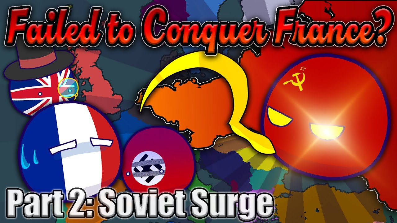 What If Germany Failed to Conquer France? Part 2: Soviet Surge - YouTube