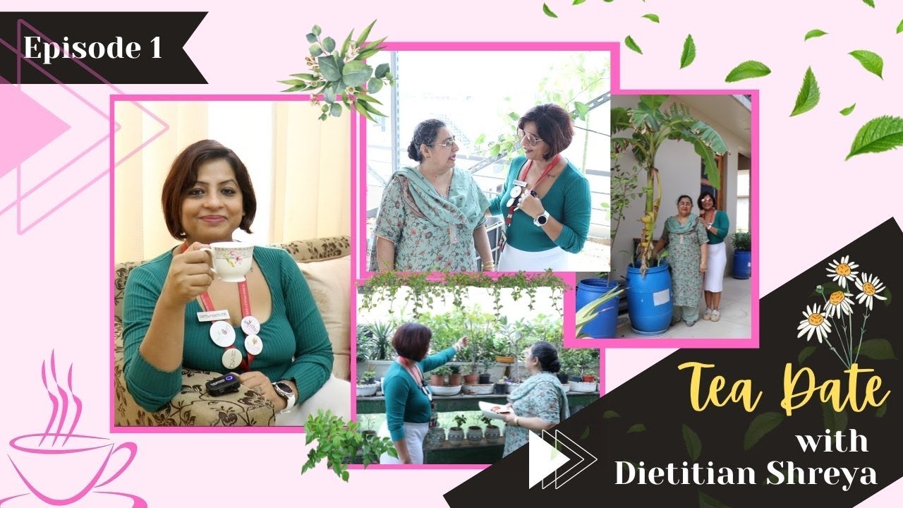 Tea Date With Dietitian Shreya -Dietitian Shreya - YouTube
