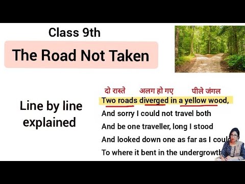 The Road Not Taken Class 9th line by line explained | The Road not ...