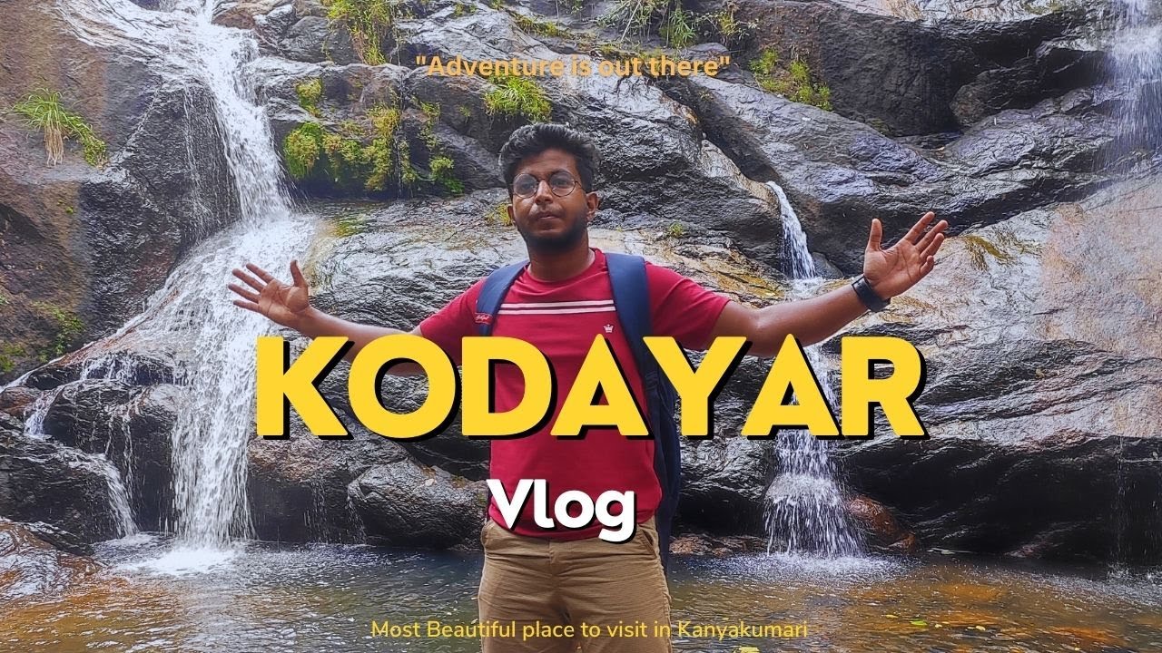Kodayar Vlog | Dam | Twin Falls | A place to visit in Kanyakumari ...