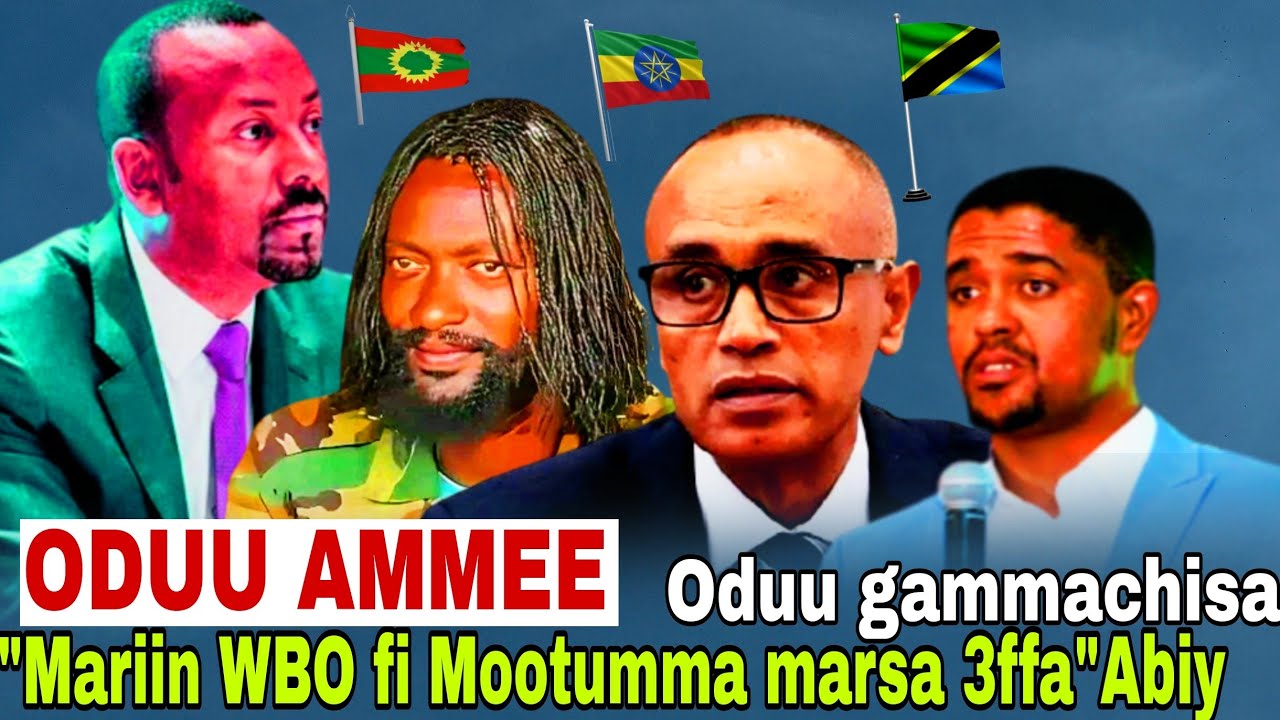 #ODUU_GAMMACHIISA "Mariin WBO fi Mootumma Jalqabuf"Abiy fi Jaal marro ...