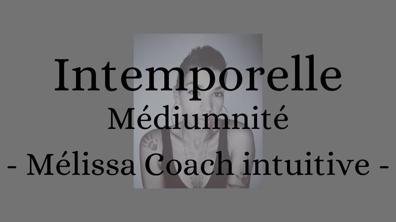 INTEMPORELLE Le jour où j'ai découvert mon éveil spirituel - YouTube
