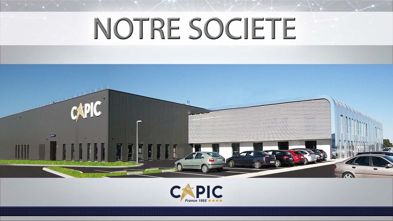 L'entreprise CAPIC FR - YouTube