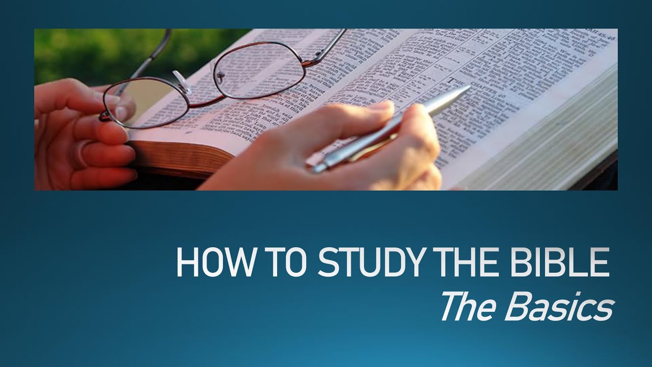 HOW TO STUDY THE BIBLE - SESSION 1 - YouTube