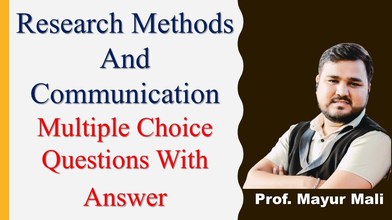 Research Methods And Communication | Multiple Choice Questions with ...