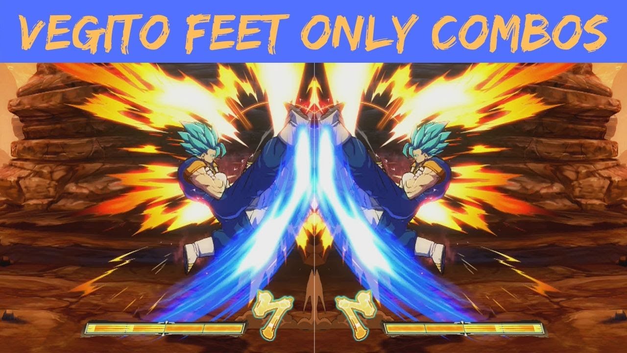 DBFZ Vegito All I Need are My Feet Combo + TOD - YouTube