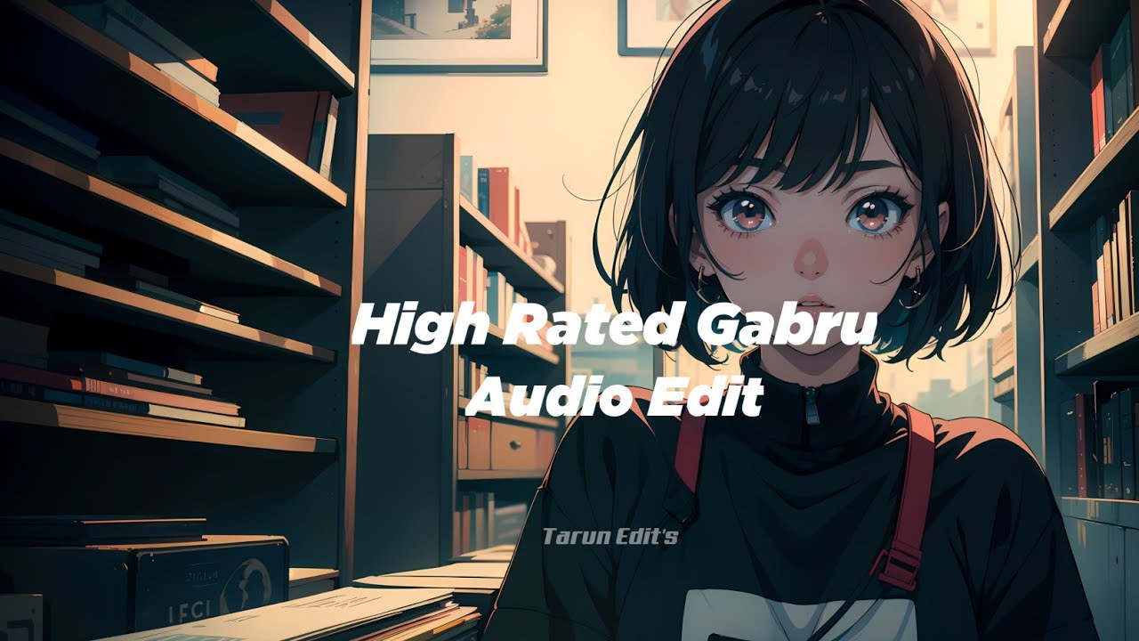 high rated gabru - guru randhawa - [edit audio] - YouTube