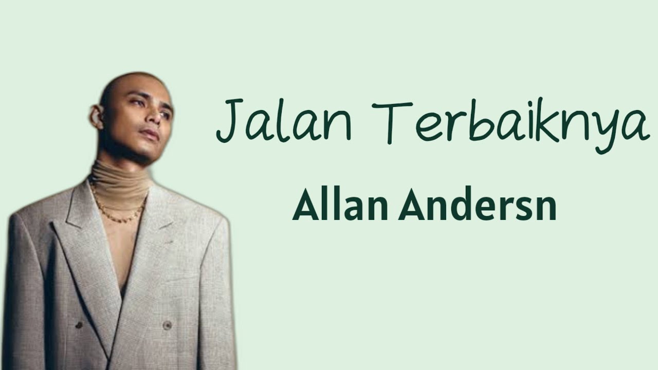 Jalan Terbaiknya - Allan Andersn | Lyrics - YouTube