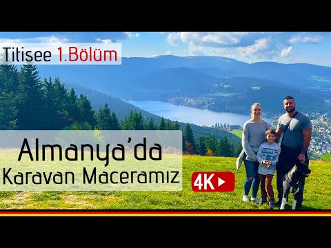 Almanya'nın Muhteşem Güzellikteki Kara Ormanları ve Köyleri. Karavan Maceramız 1.Bölüm