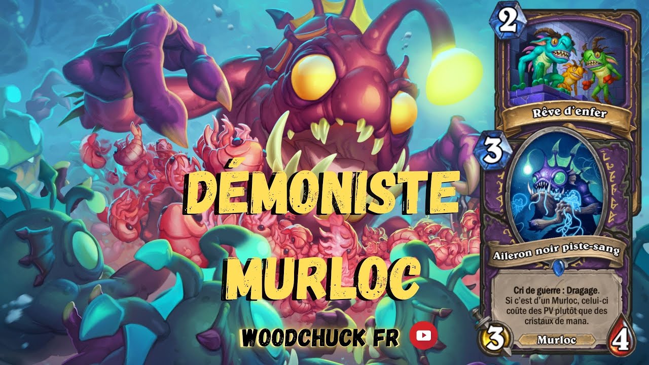 Hearthstone - Démoniste Murloc ( un deck excellent et rapide ...