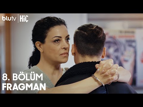 HİÇ 8. Bölüm Fragmanı