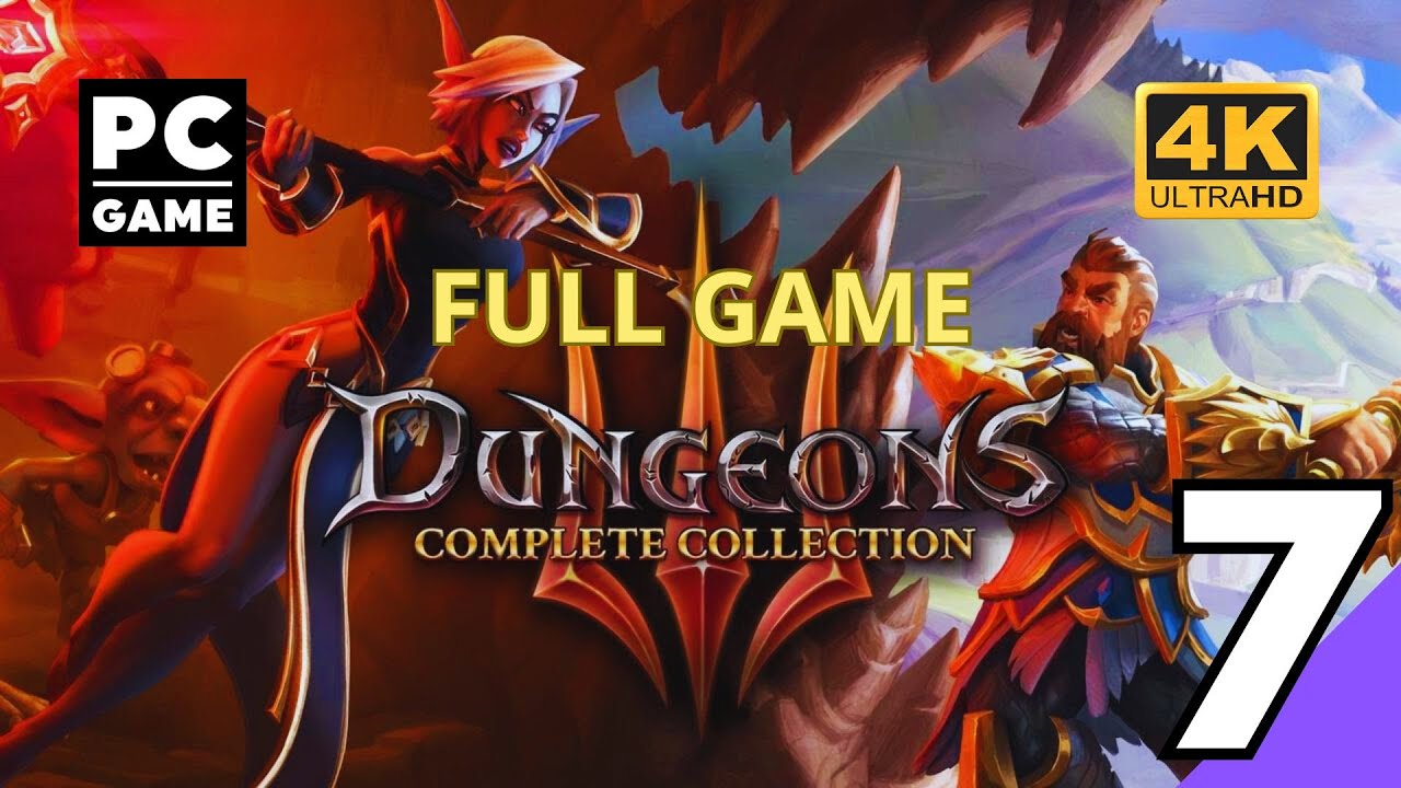 Dungeons 3 (PC) Fullgame【2160p 60ᶠᵖˢ】4K - No Commentary #7 - YouTube