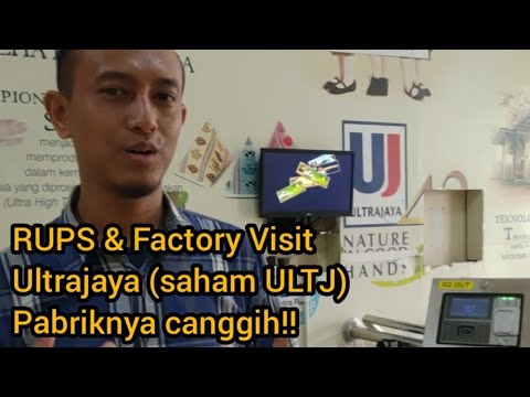 RUPS & Factory Visit Ultrajaya (ULTJ) 2019: Pabriknya CANGGIH!! 😎 - YouTube