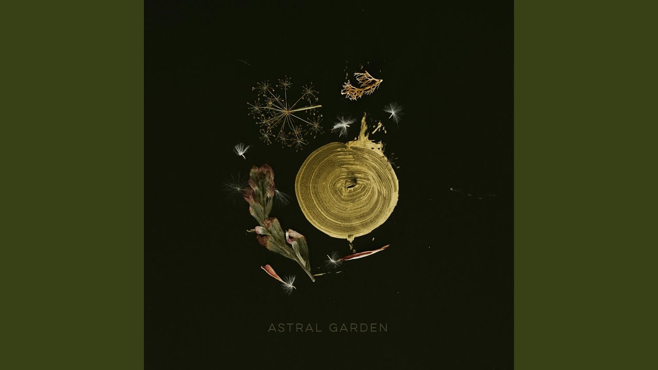 Astral Garden - YouTube
