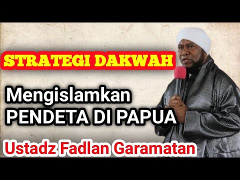 Mengislamkan PENDETA di PAPUA || Ustadz Fadlan Garamatan - YouTube