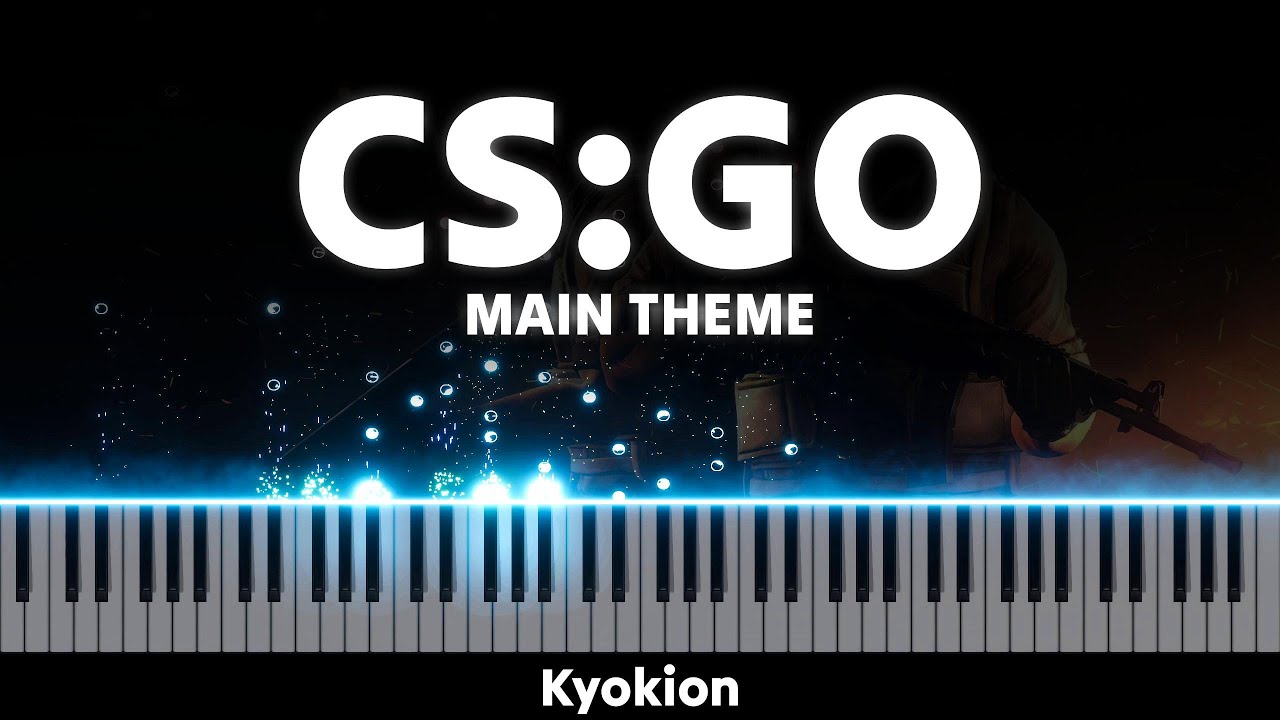 Counter Strike: Global Offensive - Main Theme (Piano Cover) | Kyokion ...