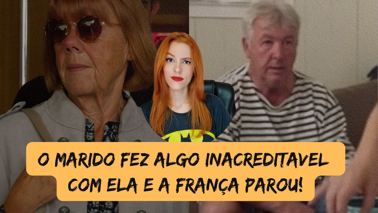 O CASO QUE ABALOU O MUNDO - Gisele Pelicot - YouTube