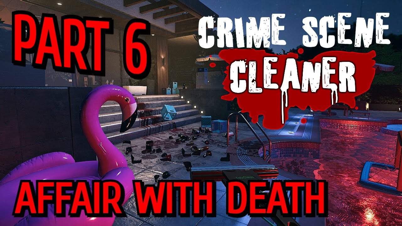 Crime Scene Cleaner | Part 6 | Affair With Death - 100% Complete ...