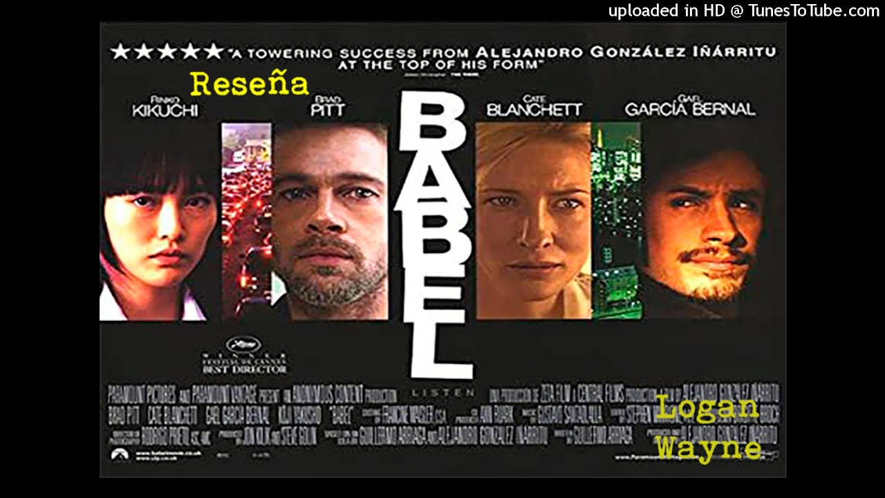 Reseña: Babel de Alejandro González Iñárritu - YouTube