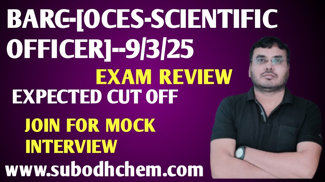 #BARC-OCES-[SCIENTIFIC OFFICER-CHEMISTRY]=9/3/25/EXAM REVIEW/EXPECTED ...