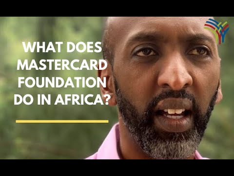 Daniel Hailu explains what Mastercard Foundation is and what it does ...