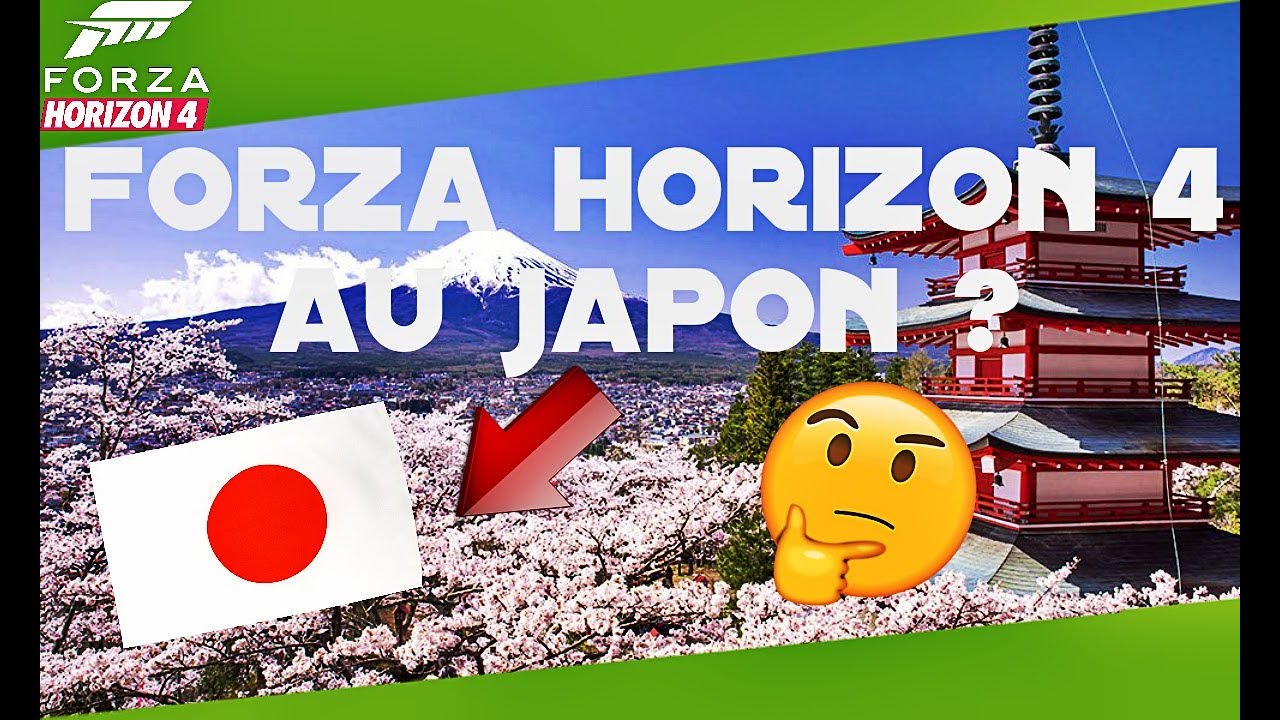 FORZA HORIZON 4 AU JAPON ??? - YouTube