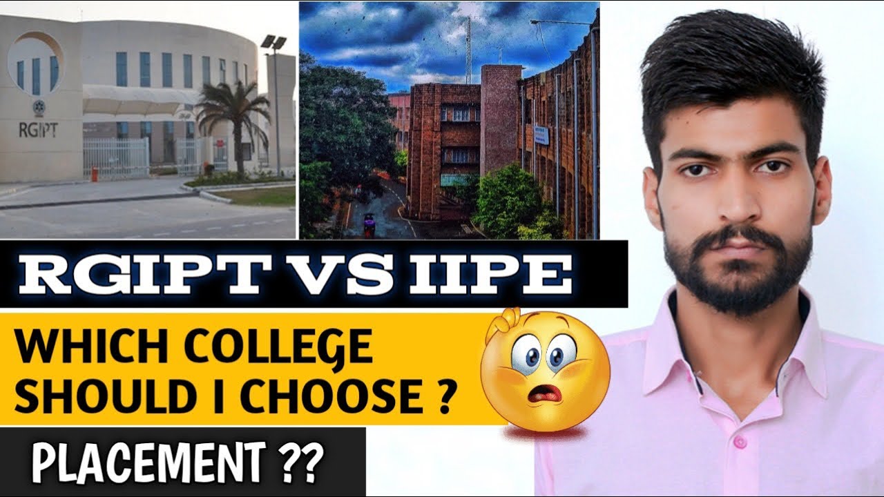 IIPE VIZAG VS RGIPT AMETHI | Which college is a better choice in 2022 ...