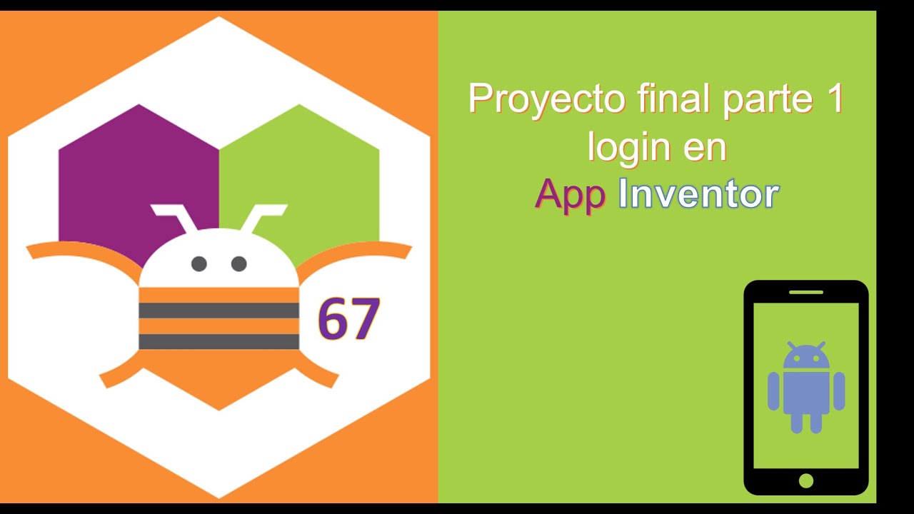 67. Proyecto final parte 1 login en App Inventor - YouTube