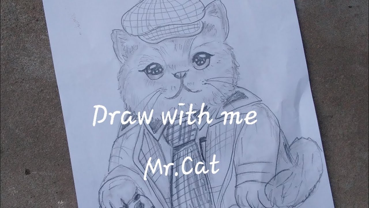 Drawing Mr. Cat with me#Cool cat drawing - YouTube